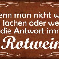 Blechschild Spruch 27x10 cm lachen oder weinen Rotwein Deko Schild tin ...
