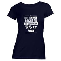 Damen T-Shirt so sieht die beste Tochter auf der ganzen Welt aus kaufen ...