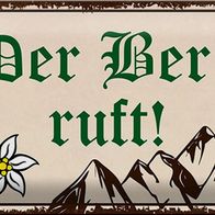 Blechschild Spruch 30x20 cm Der Berg ruft Metall Wanddeko Deko Schild ...