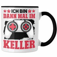 Gaming Zocker Tasse Geschenk Spruch Lustig Ich Bin Dann Mal Im Keller ...