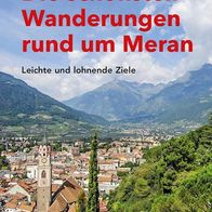 Die sch?nsten Wanderungen rund um Meran, Oswald Stimpfl kaufen bei Hood.de - Autor Oswald ...