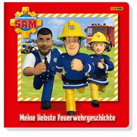Feuerwehrmann Sam: Meine liebste Feuerwehrgeschichte, Katrin Zuschlag ...