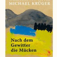 Nach dem Gewitter die M?cken, Michael Kr?ger kaufen bei Hood.de - Autor Michael Krüger Seiten 123
