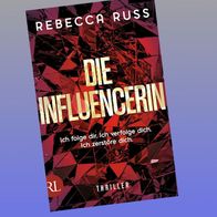 Die Influencerin, Rebecca Russ kaufen bei Hood.de - Autor Rebecca Russ ...