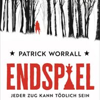 Endspiel - Jeder Zug kann tödlich sein | Thriller | Patrick Worrall ...