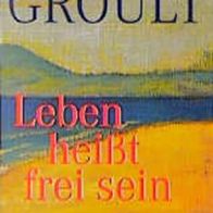 Leben heißt frei sein kaufen bei Hood.de