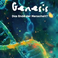 Genesis - Das Ende der Menschheit? | Patrick Sánchez Beyrer ...