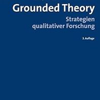Grounded Theory: Strategien qualitativer Forschung, Barney Glaser ...