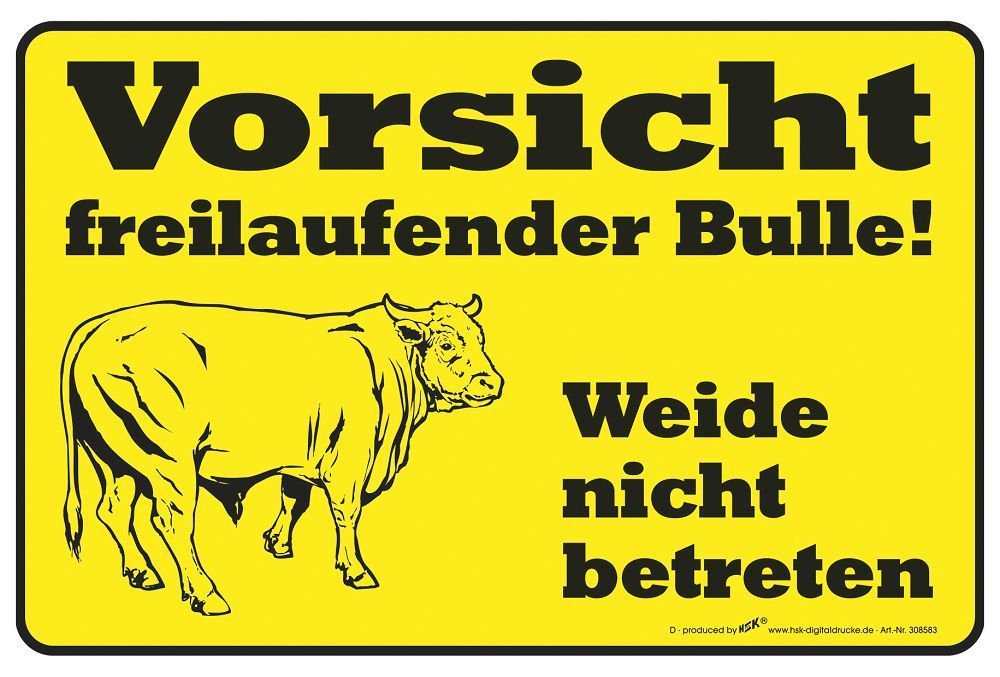 Schild PST-Schild - Vorsicht freilaufender Bulle! Weide nicht betreten ...
