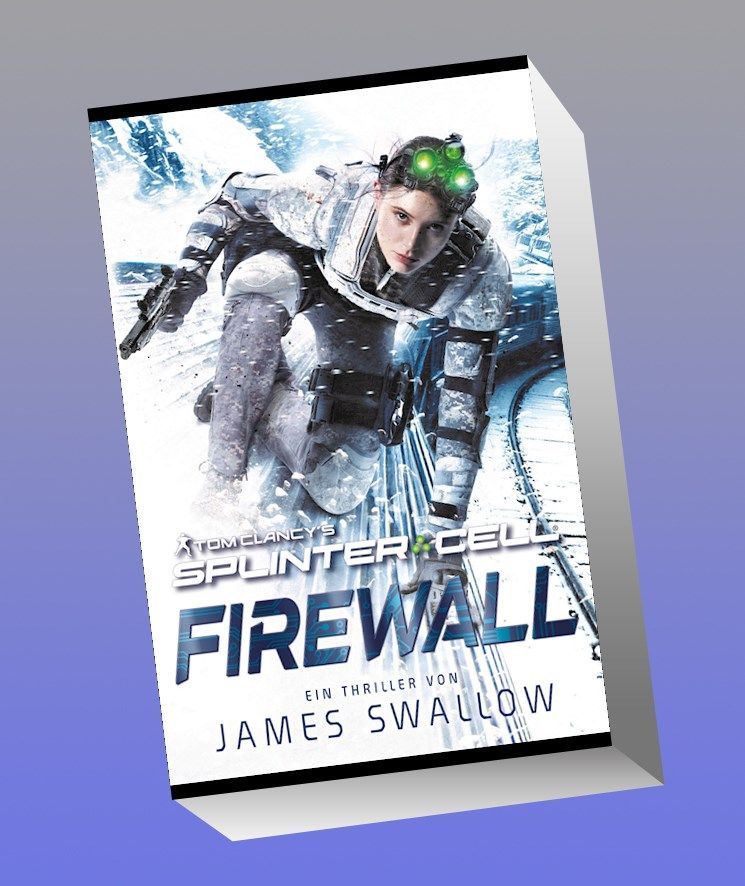 Tom Clancy's Splinter Cell: Firewall, James Swallow kaufen bei Hood.de - Autor James Swallow ...